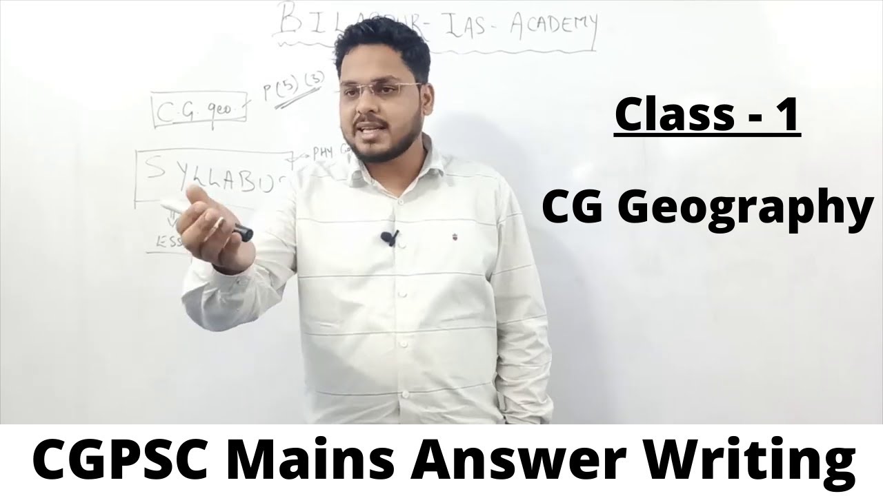 Class 1 l CG Geography l CGPSC Mains Answer Writing l by Pankaj Gupta ...