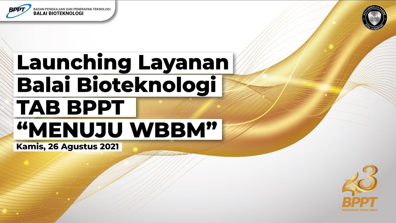 Launching Layanan Balai Bioteknologi TAB BPPT menuju WBBM - YouTube