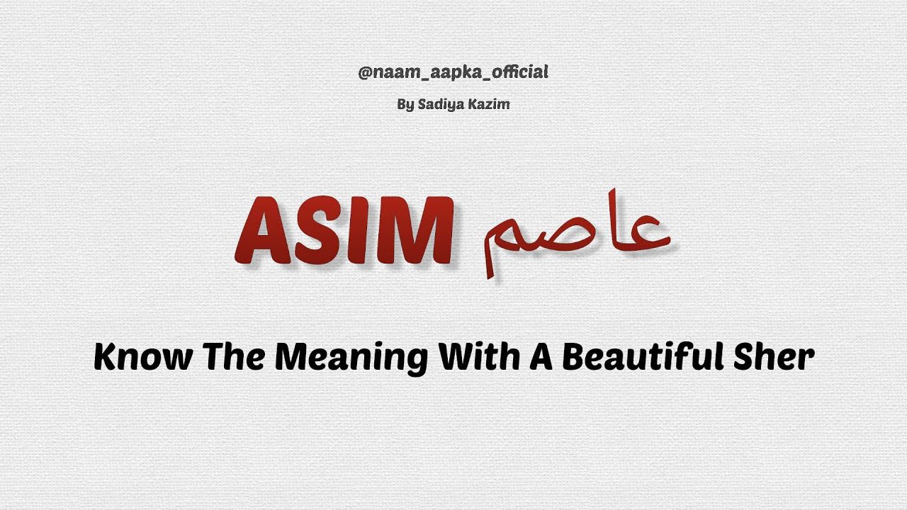 Asim | Asim Naam Ka Matlab | Asim Name Meaning | | Beautiful Name Asim ...