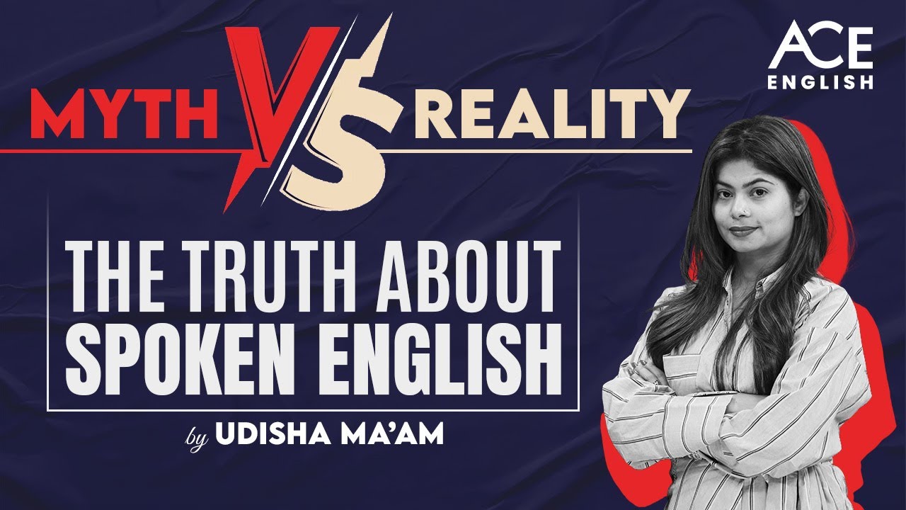 Myth vs. Reality | The Truth About Spoken English | By Udisha Mishra ...