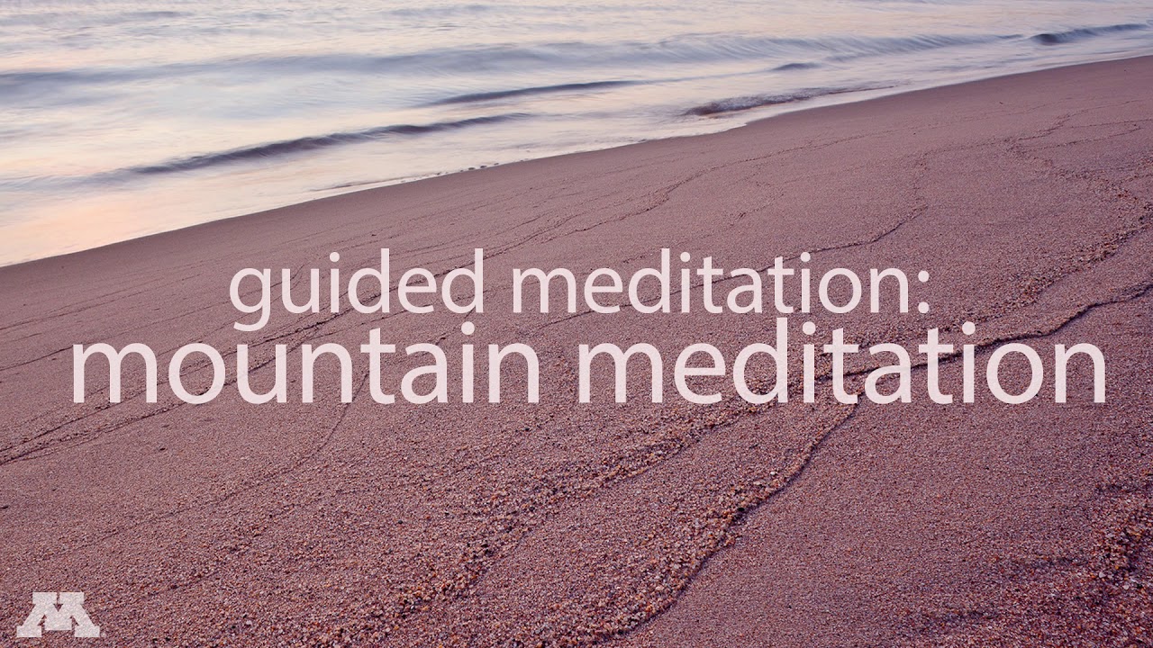 Guided meditation: Mountain meditation - YouTube