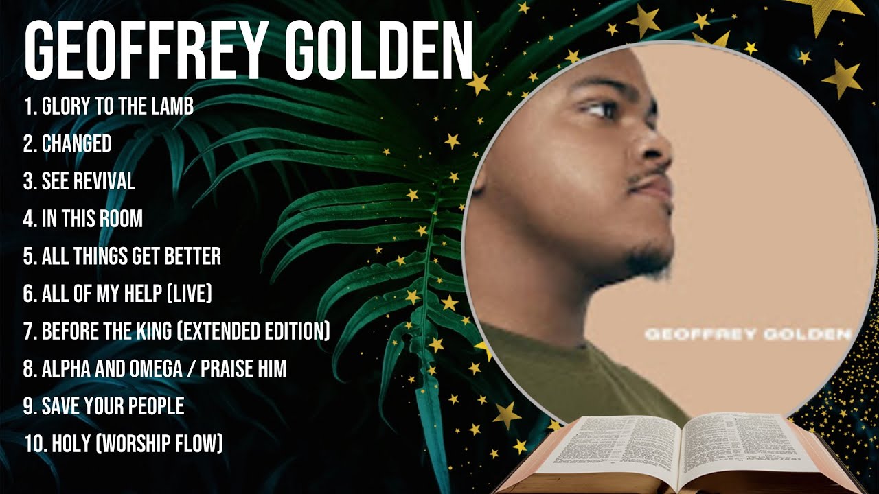 Geoffrey Golden Greatest Hits ~ The Best Of Geoffrey Golden - YouTube