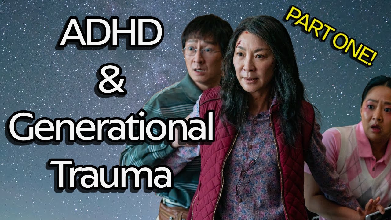 Everything Everywhere All At Once Analysis PART 1 | ADHD & GENERATIONAL TRAUMA - YouTube