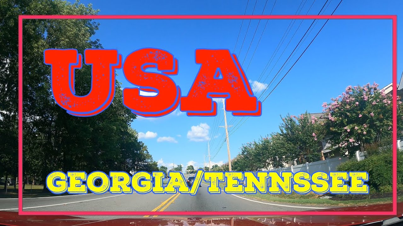 GEORGIA TO TENNESSEE USA JULY 4, 2022 - YouTube