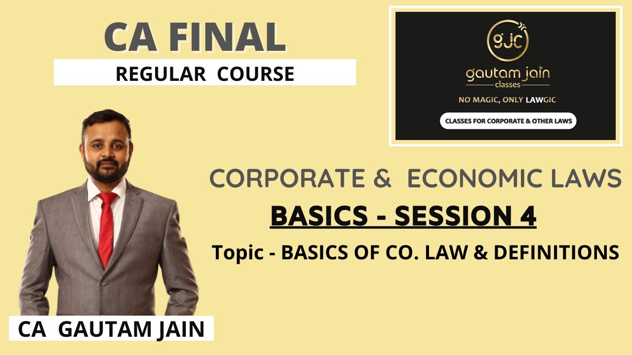 CA FINAL BASICS OF CO LAW incldg DEFINITIONS - YouTube