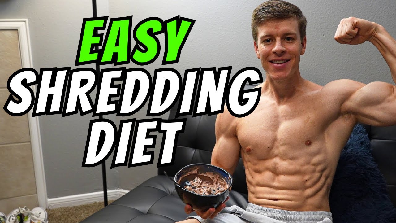 EASY SHREDDING DIET | Lose Belly Fat Fast - YouTube