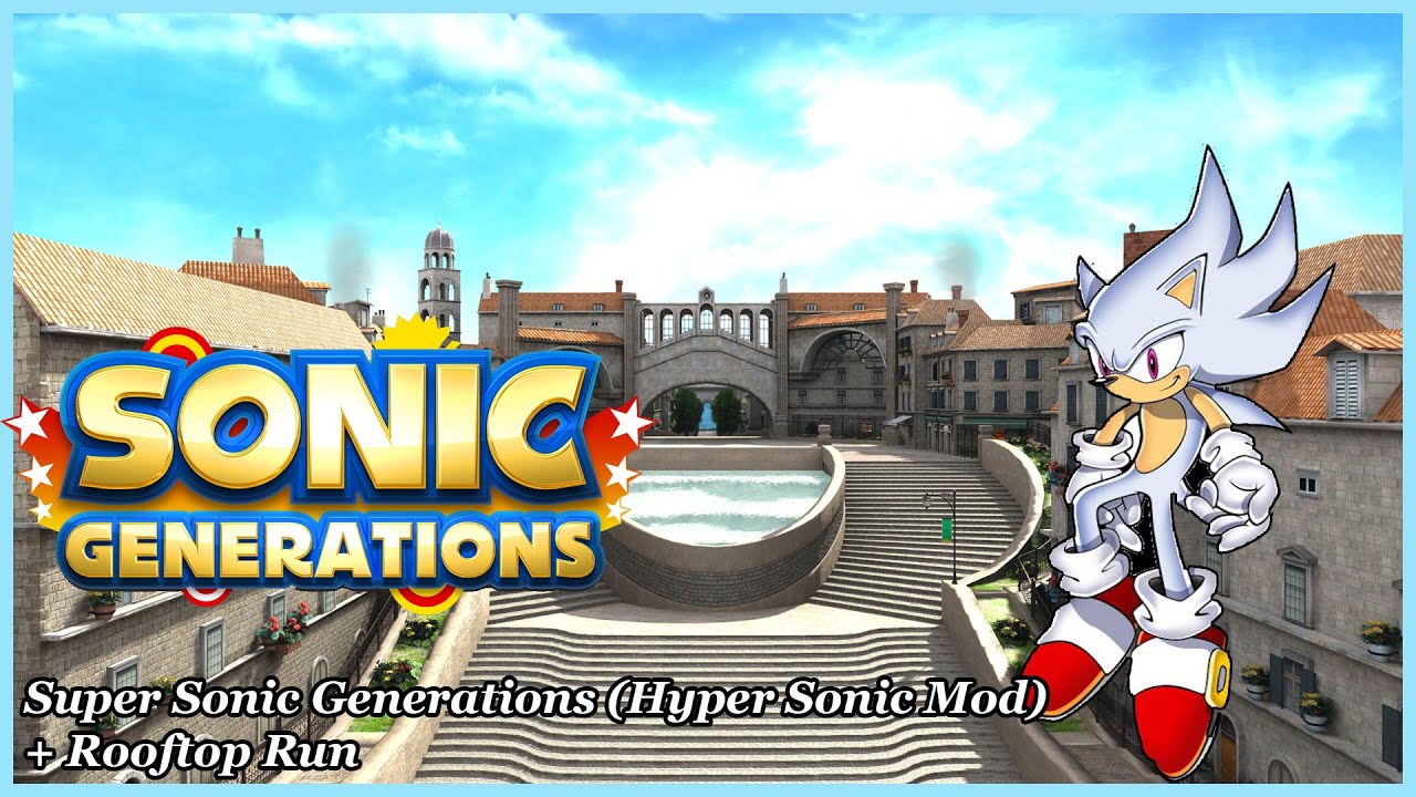 Super Sonic Generations(Hyper Sonic) Plus Vanilla Rooftop Run - YouTube