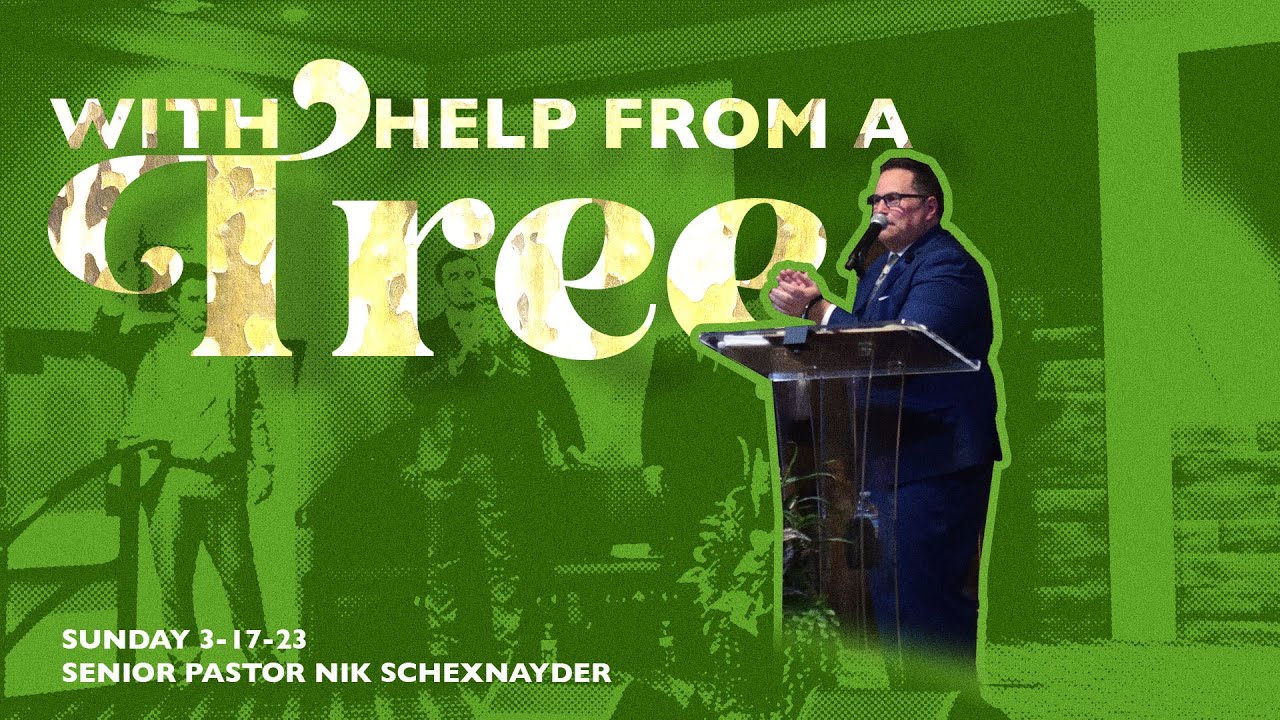Sunday Service 3/17/24 With Help From a Tree Pastor Schexnayder - YouTube