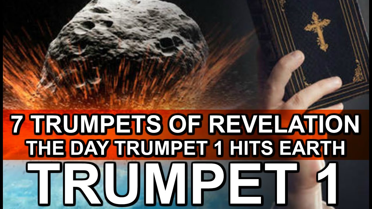 7 TRUMPETS OF REVELATION | THE DAY TRUMPET 1 HITS EARTH - YouTube