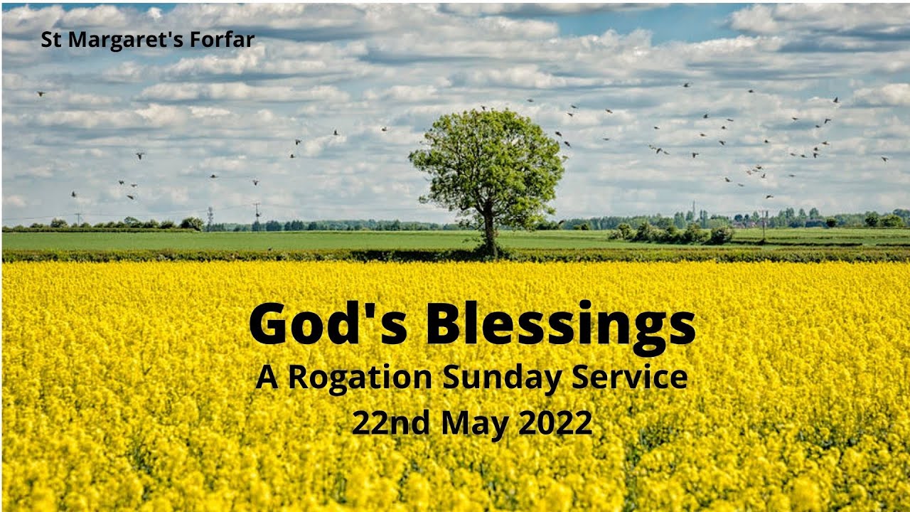 God's Blessings - A Rogation Sunday service - YouTube