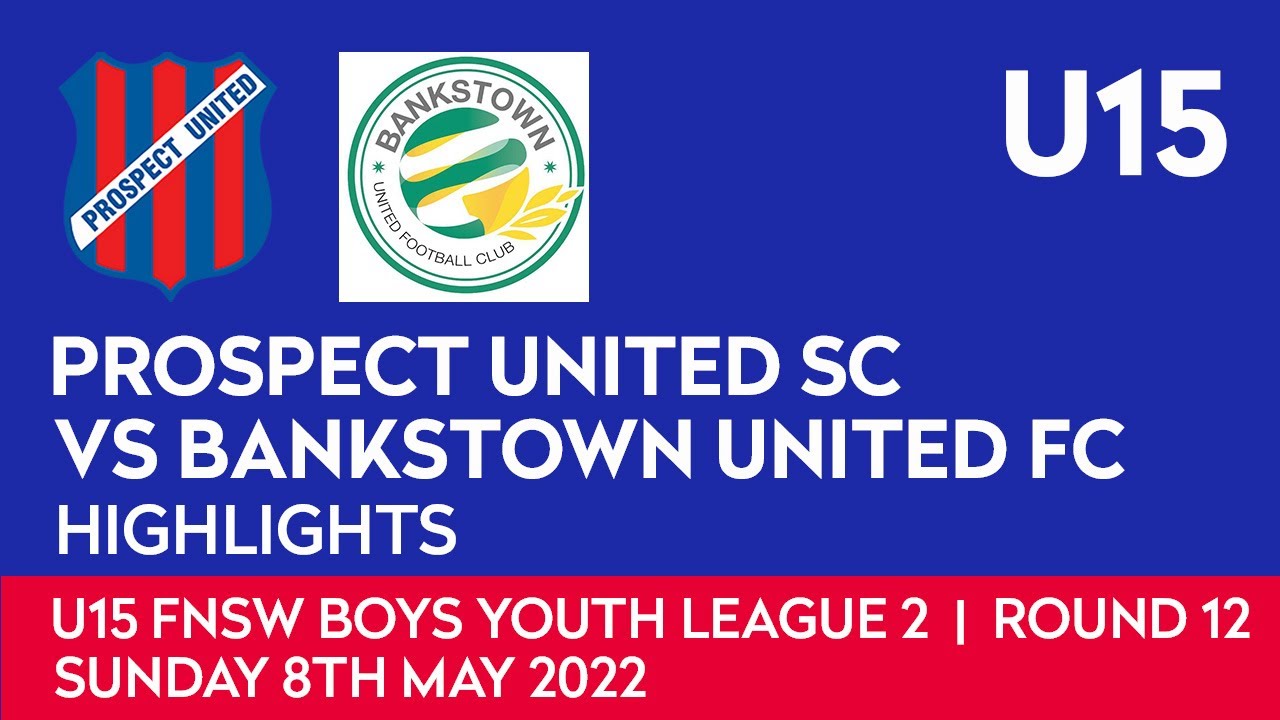HIGHLIGHTS: 08/05/2022 | 'Prospect 0-0 Bankstown | U15 Round 12 - YouTube
