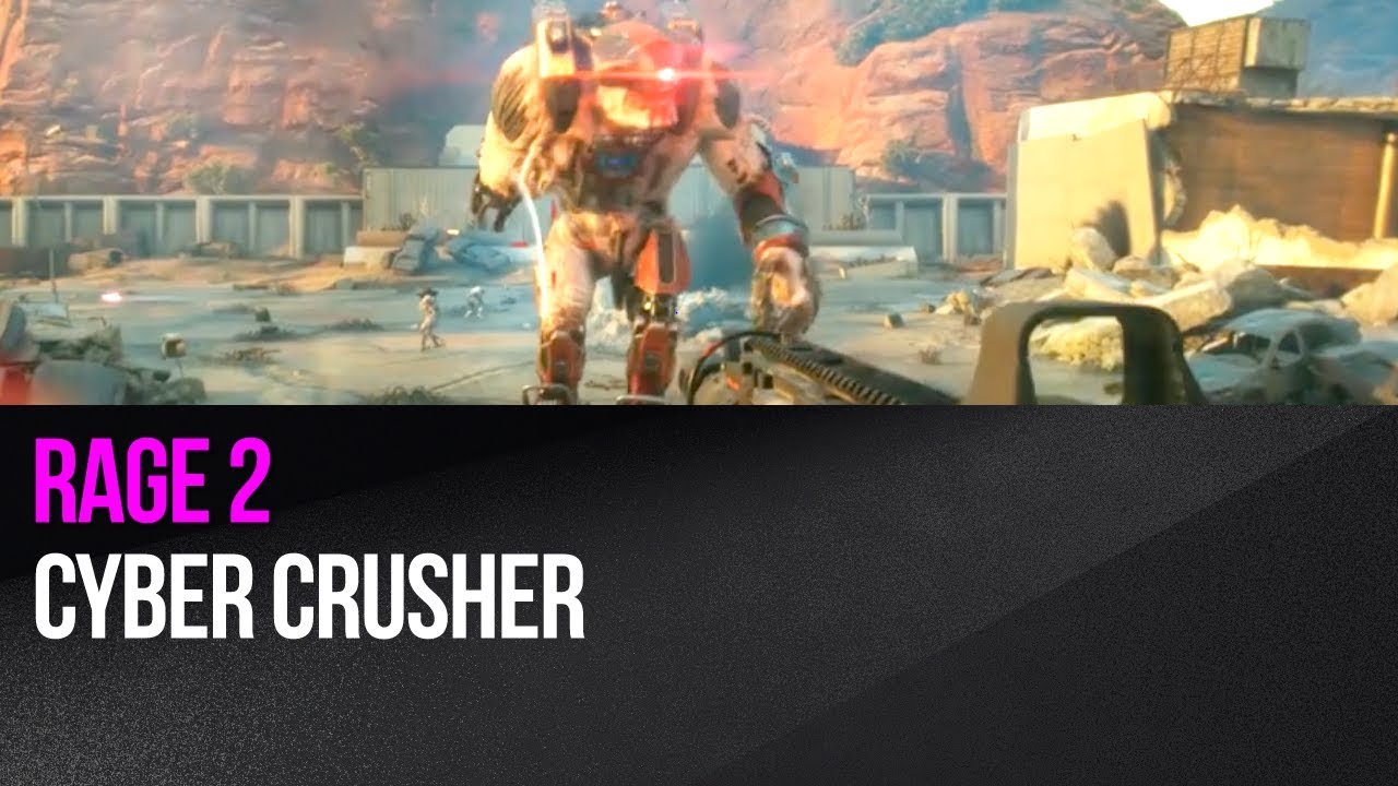 Rage 2 - Cyber Crusher - YouTube