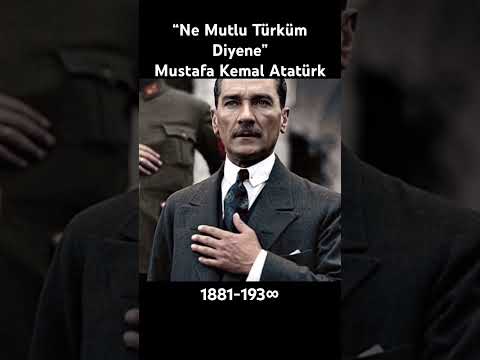 “Ne Mutlu Türküm Diyene” Mustafa Kemal Atatürk. Unutmayız #atatürk  1881-193∞