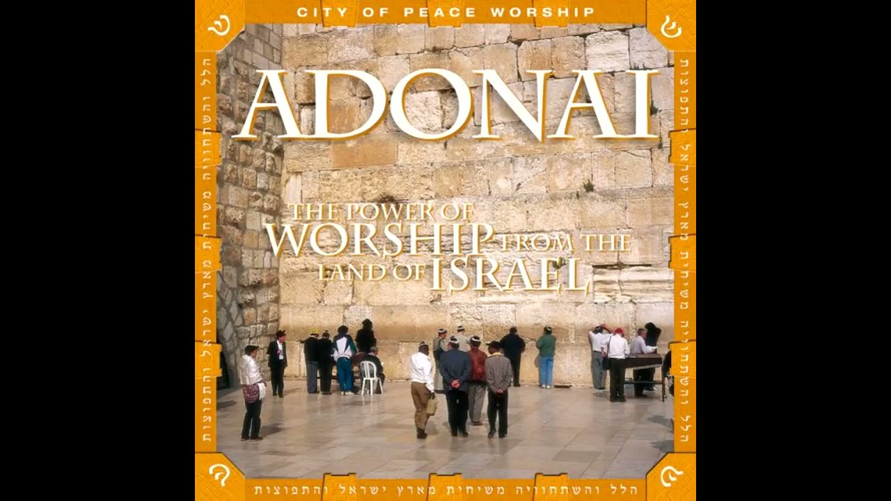 Adonai Hebrew and Messianic Praise and Worship Hour!!! PRAISE YAH ...