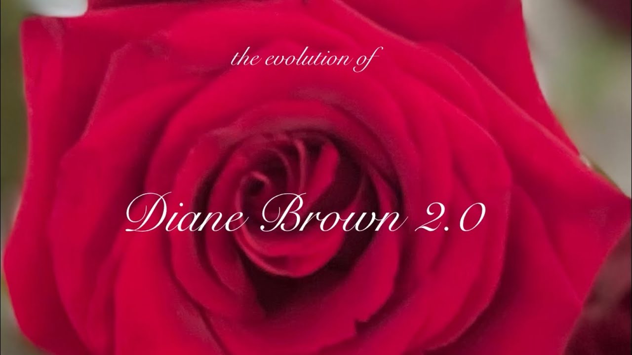 Intro - The Evolution of Diane Brown 2.0 - YouTube