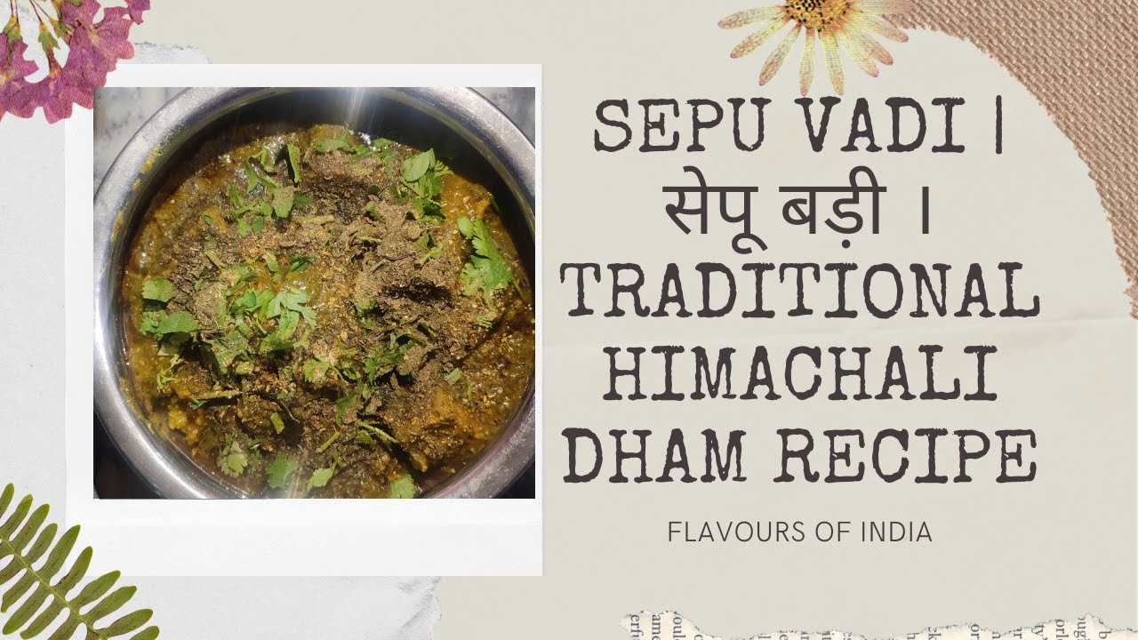 Sepu vadi | मंडयाली धाम में बनने वाली सेपू बड़ी । Traditional Himachali ...