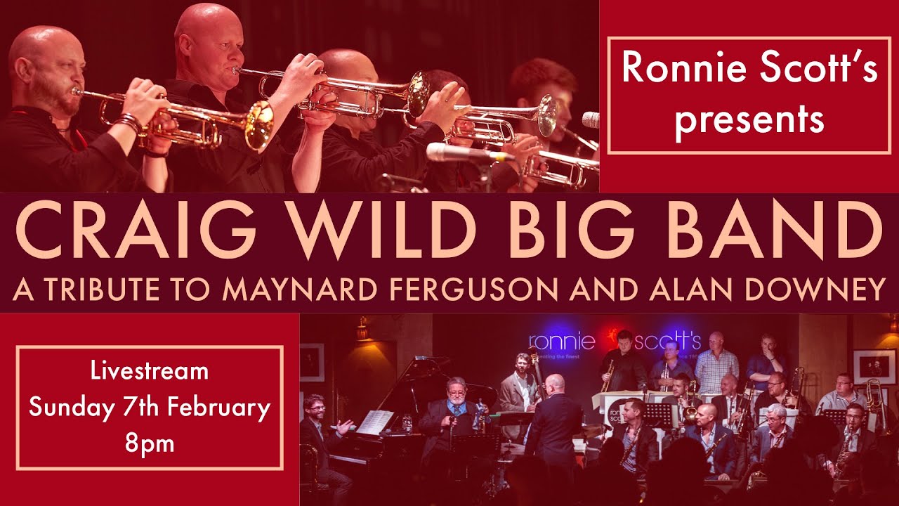 Lockdown sessions: Craig Wild Big Band Livestream: 07/02/2021 8PM - YouTube