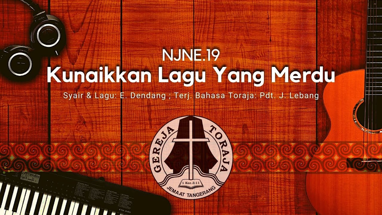 NJNE .19 KUNAIKKAN LAGU YANG MERDU - YouTube