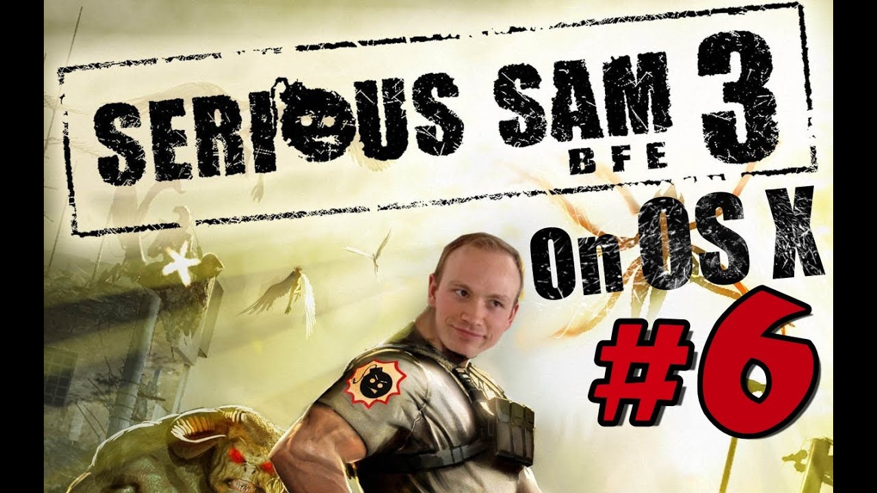 Serious Sam 3: BoomBoom - Part 6 - Mac OS X - YouTube