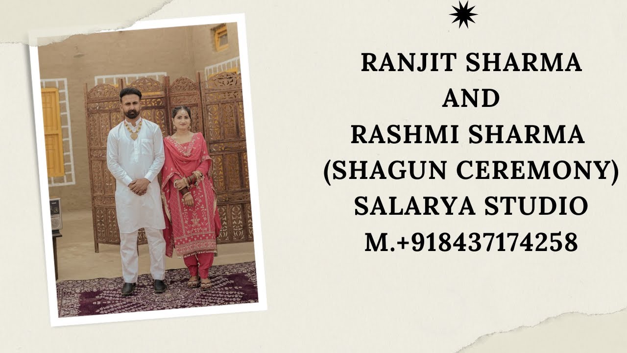 Ranjit Sharma and Rashmi Sharma (Shagun ceremony) Salarya Studio M ...