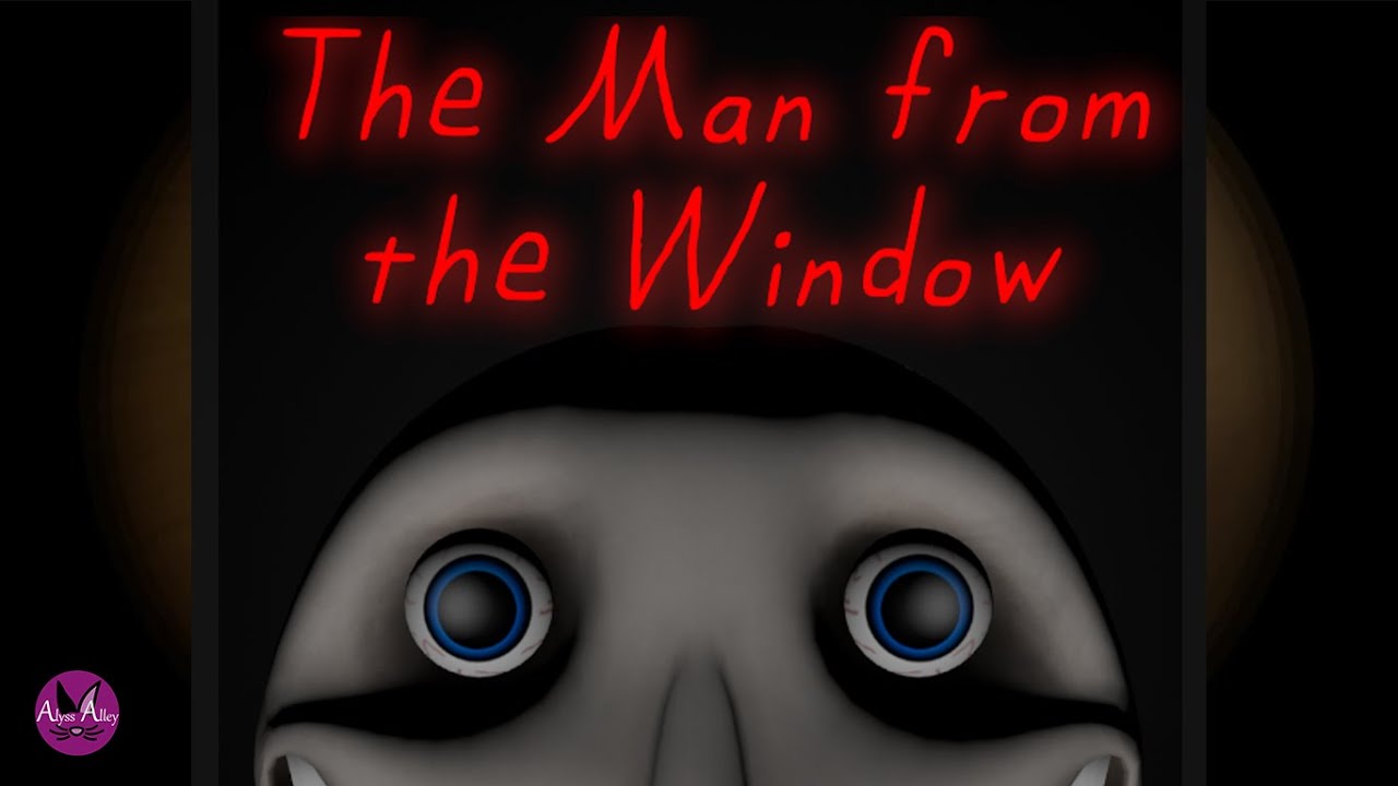 The Man From The Window - YouTube