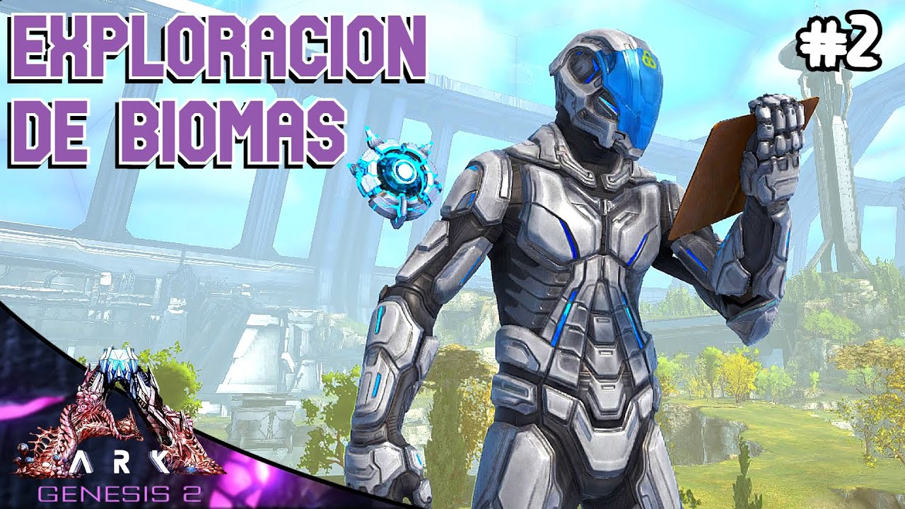 Exploración Inicial de Biomas | ARK GENESIS 2 #2 | Servidor Oficial PVE ...