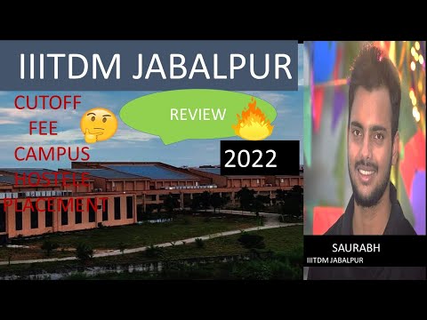 IIITDM JABALPUR REVIEW 2022 || IIIT JABALPUR || FEE || PLACEMENT ...