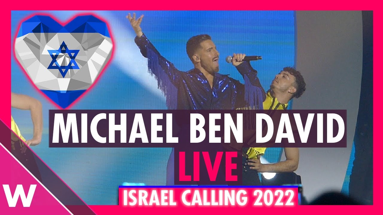 Michael Ben David "I.M" (Israel Eurovision 2022) LIVE @ Israel Calling 2022 - YouTube
