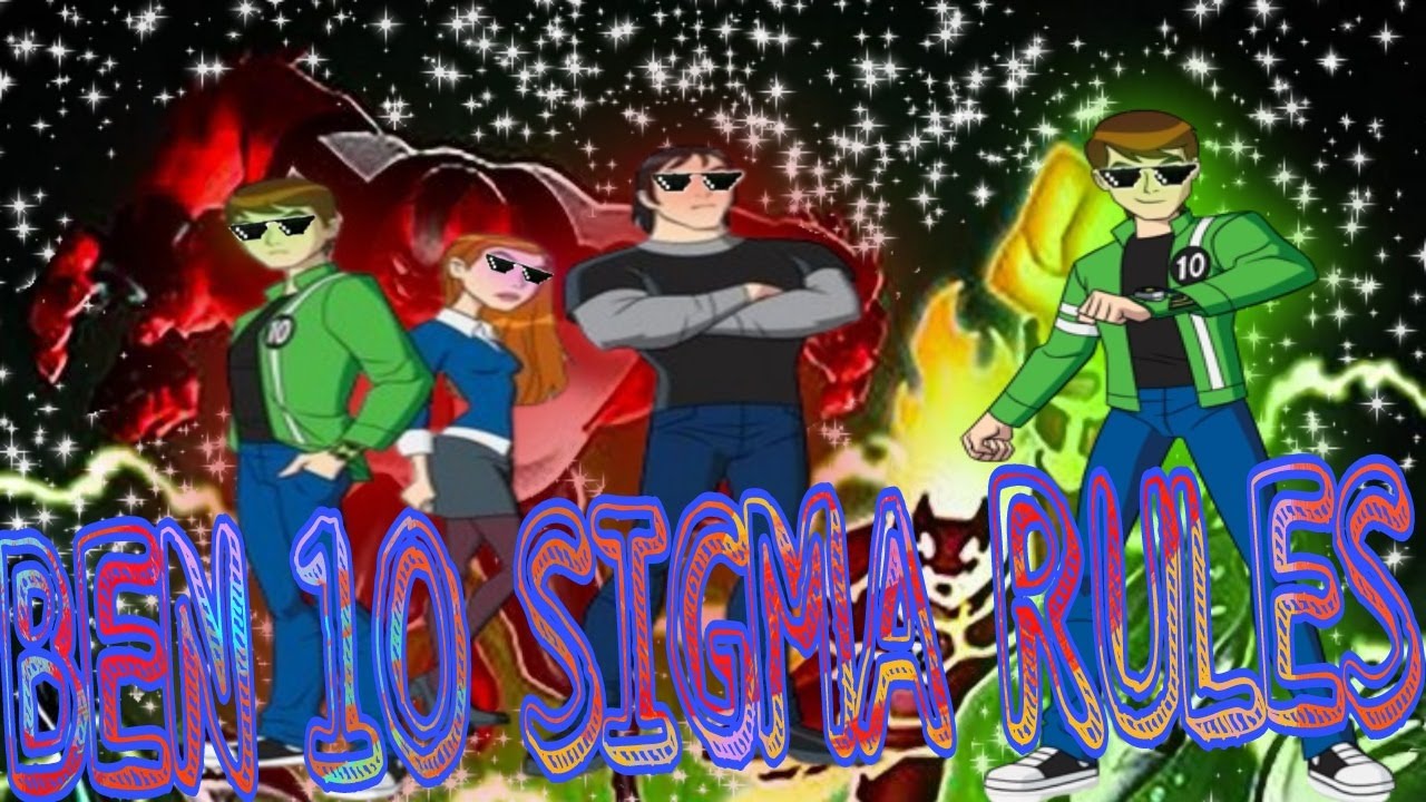 ben 10 sigma rules #ben10sigmarules - YouTube