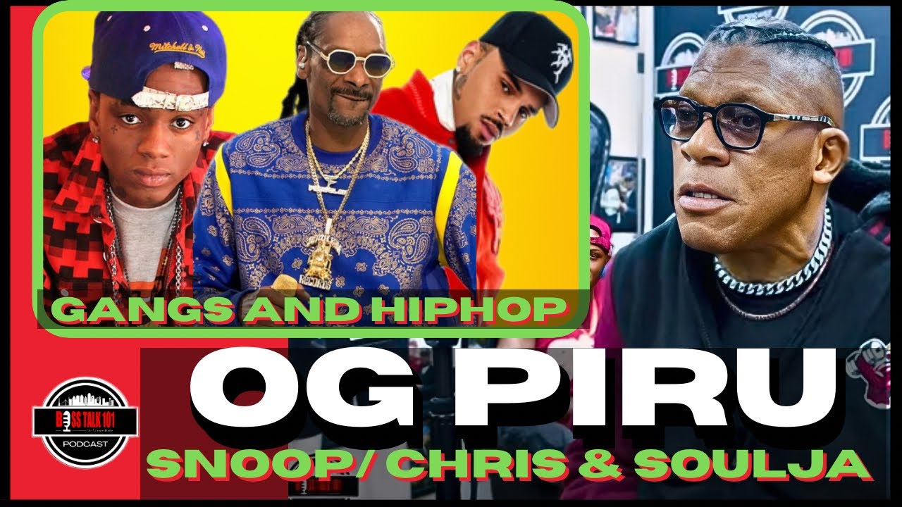 OG Piru on Chris Brown, Soulja Boy, PIRU! Snoop Dogg CRIPS BLOODS ...