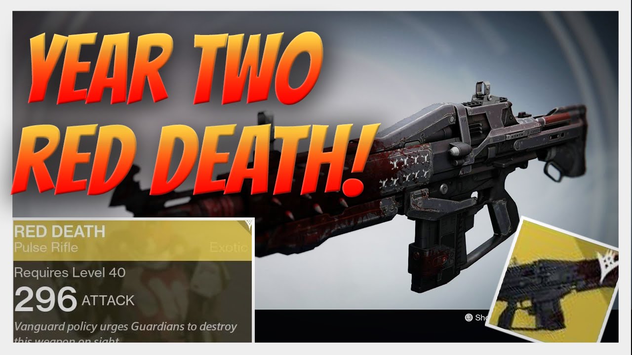 Destiny - YEAR 2 RED DEATH! Buying, infusing and leveling my yr 2 Red ...