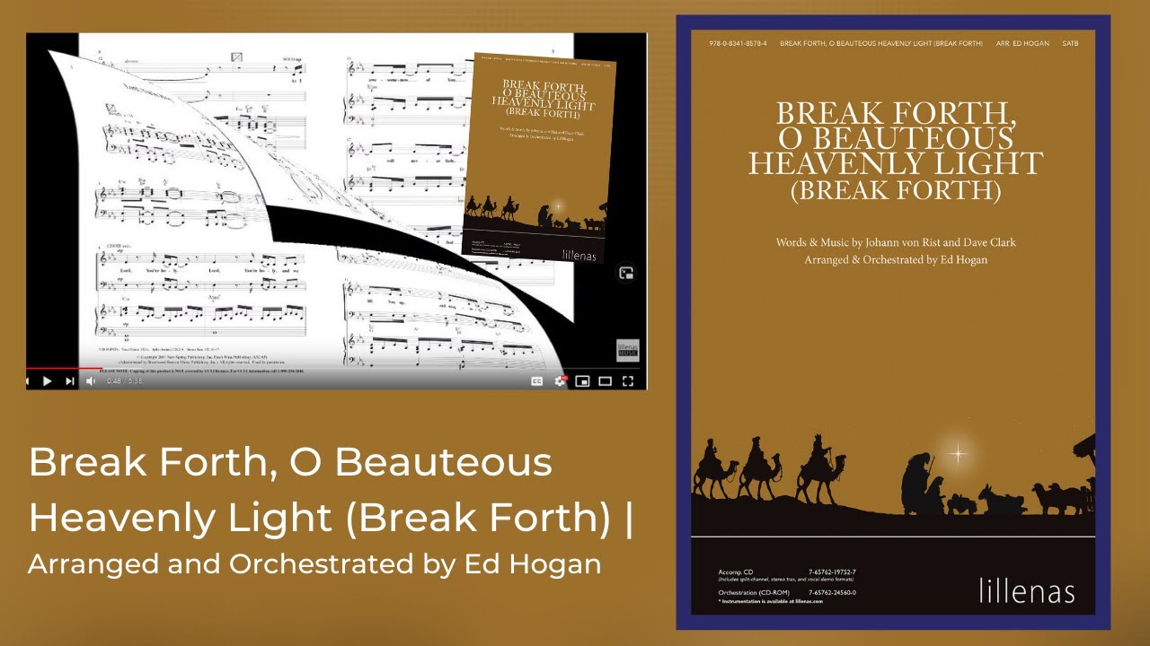 Break Forth, O Beauteous Heavenly Light (Break Forth) | Introduced by arr. Ed Hogan - YouTube