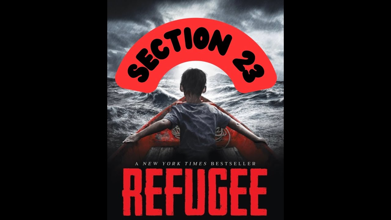 Refugee: Section 23 (pgs. 136-140) - YouTube
