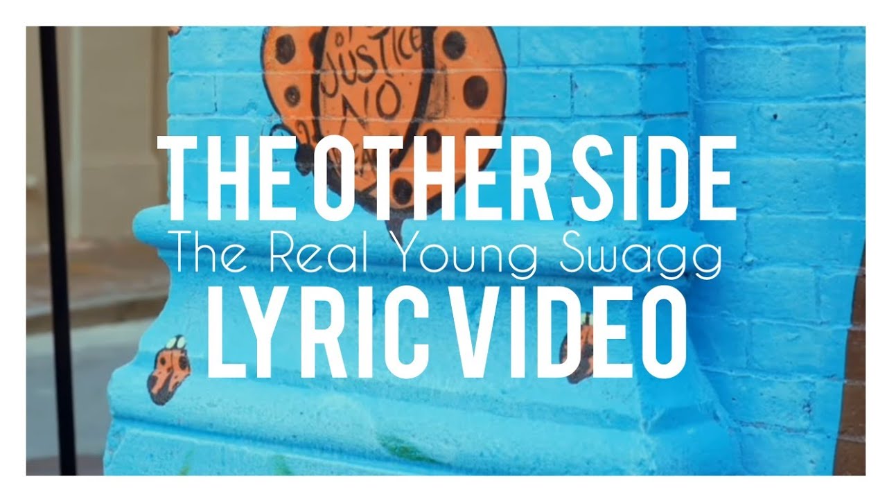 The Real Young Swagg - "The Other Side" (Lyrics) - YouTube
