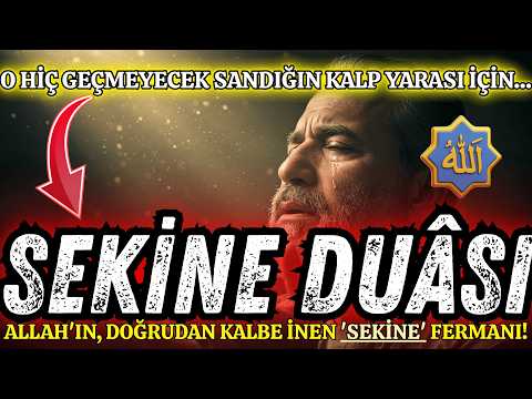 Sekine Duası Dinle! Sıkıntıdan Huzura, Dertlerden Şifaya! 🤲 (Mucizevi Etkiler)