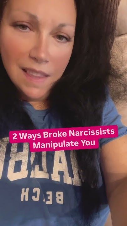 2 Ways Broke Narcissists Manipulate You - YouTube