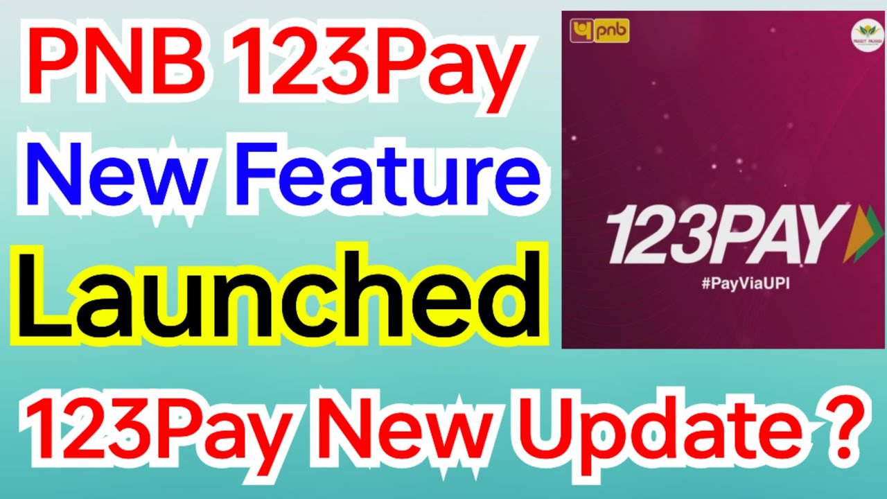 PNB 123Pay New Feature Launched ? | Punjab National Bank 123Pay New ...