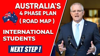 Unlocking 4 Phases plan of Australia for Foreign Students