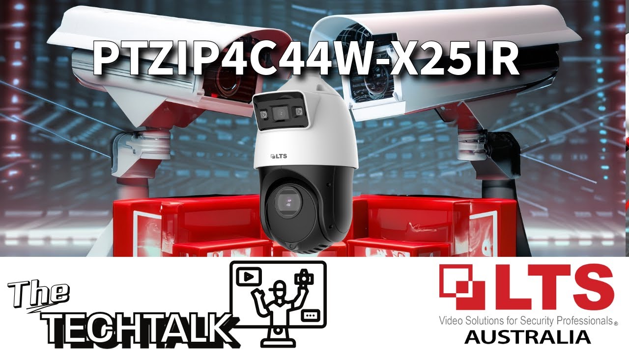 LTS AU - Tech-Talk: PTZIP4C44W-X25IR Dual Camera Auto-Tracking PTZ ...
