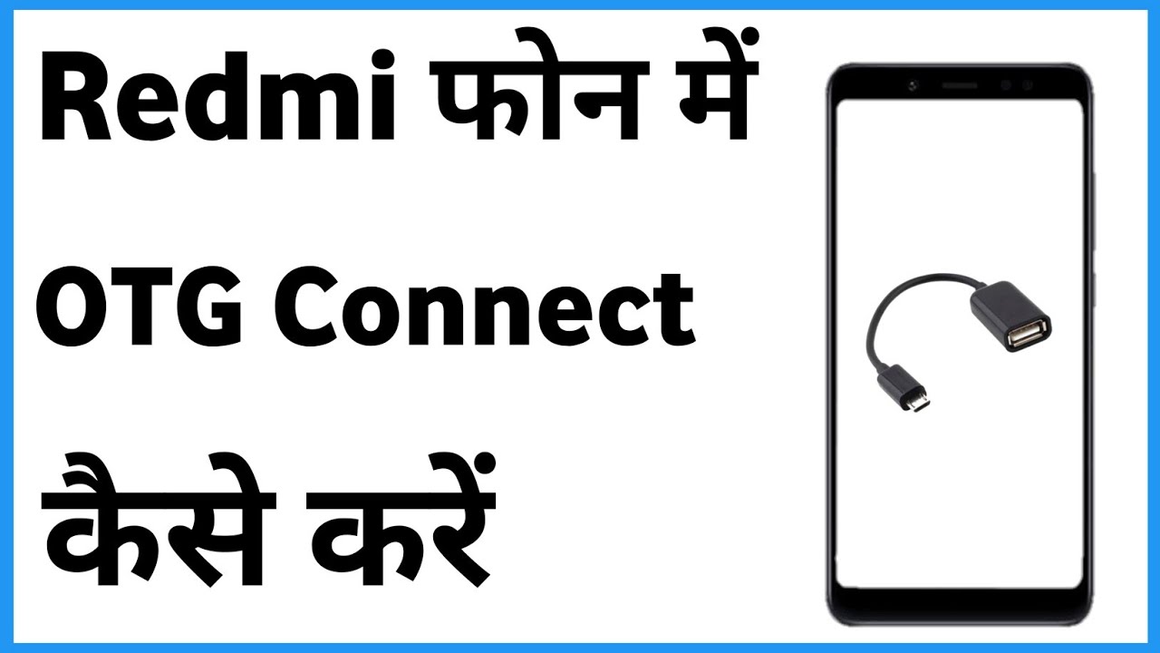 Redmi Otg Connection | Redmi Me Otg Kaise Connect Kare | Redmi Mobile ...
