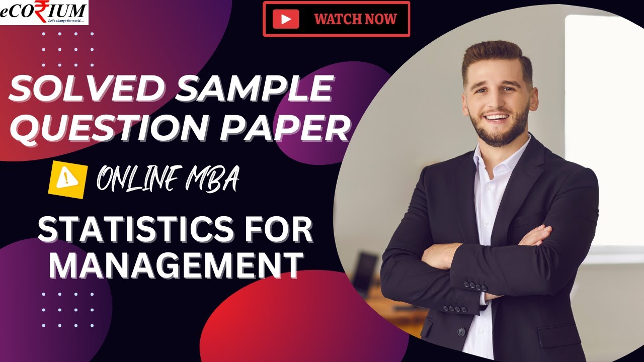 SOLVED SAMPLE QUESTION PAPER/ STATISTIC FOR MANAGEMENT/ MANIPAL ...