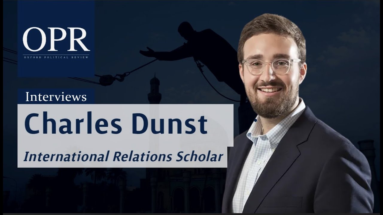 Charles Dunst Interview | Oxford Political Review - YouTube
