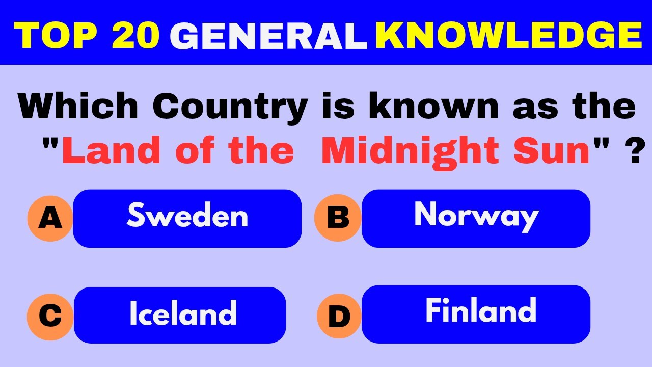 How Good Is Your General Knowledge ? || To 20 General Knowledge ...