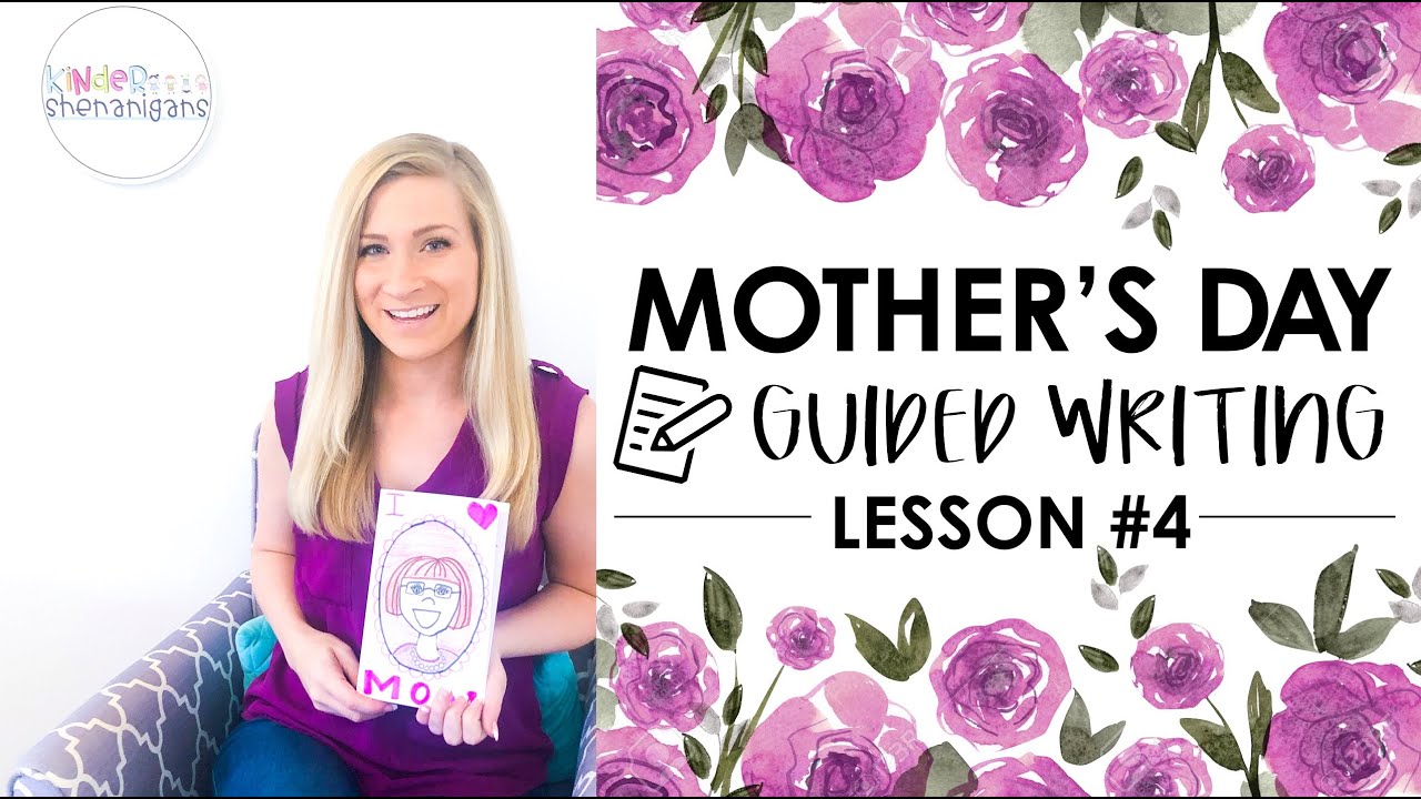 Mother's Day Guided Writing Lesson 4 - YouTube