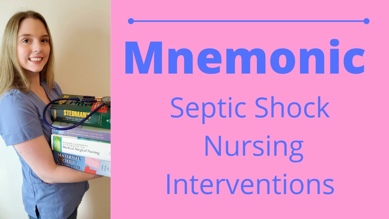MNEMONIC FOR NURSING INTERVENTION FOR SPETIC SHOCK - YouTube