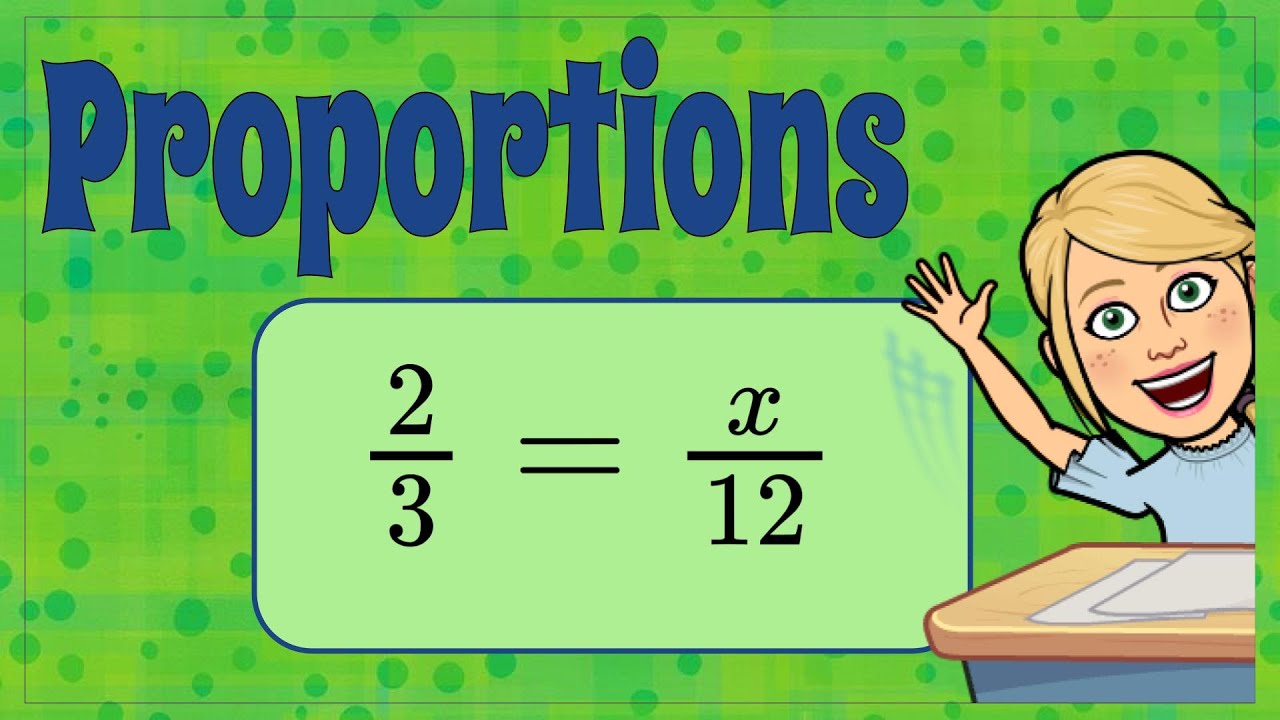 Understanding Proportions & Cross Product Property | 7.RP.A.1 💚 - YouTube