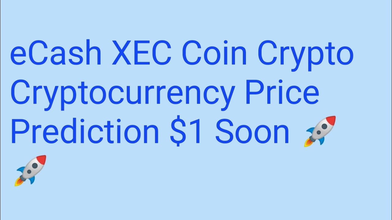 eCash coin news today | eCash price prediction | eCash XEC crypto ...