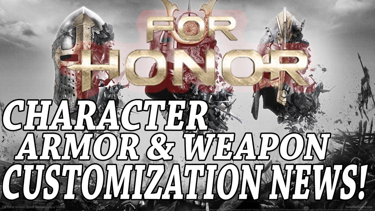 FOR HONOR CUSTOMIZATION: All Weapon, Armor and Character Customization ...