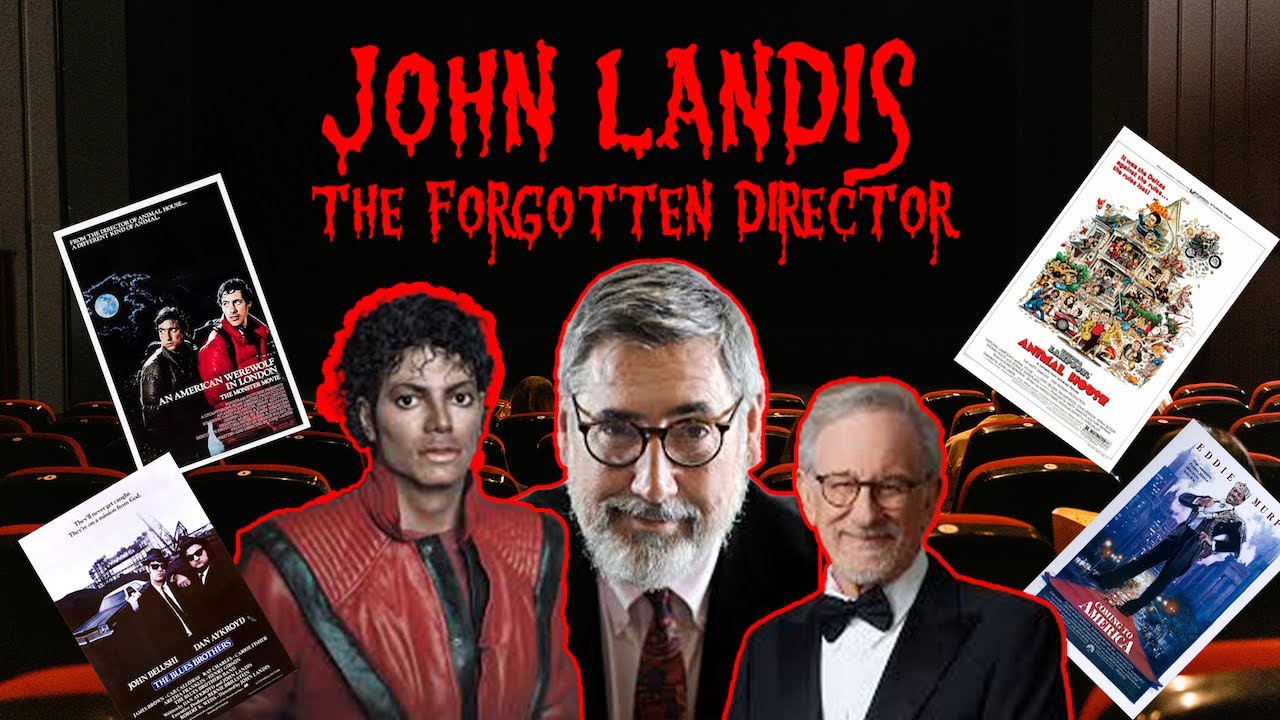 John Landis The Forgotten Director - YouTube