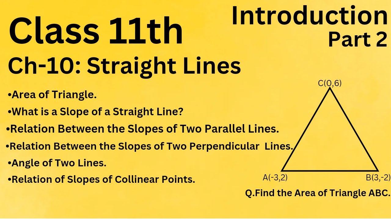 Class 11th | Ch-10: Straight Lines | Introduction Part 2 - YouTube